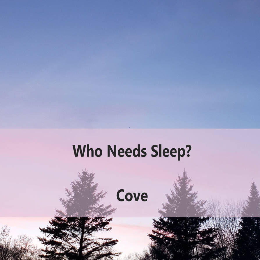 Who Needs Sleep? MCC September 2023 (Cove) by beanztoez on DeviantArt