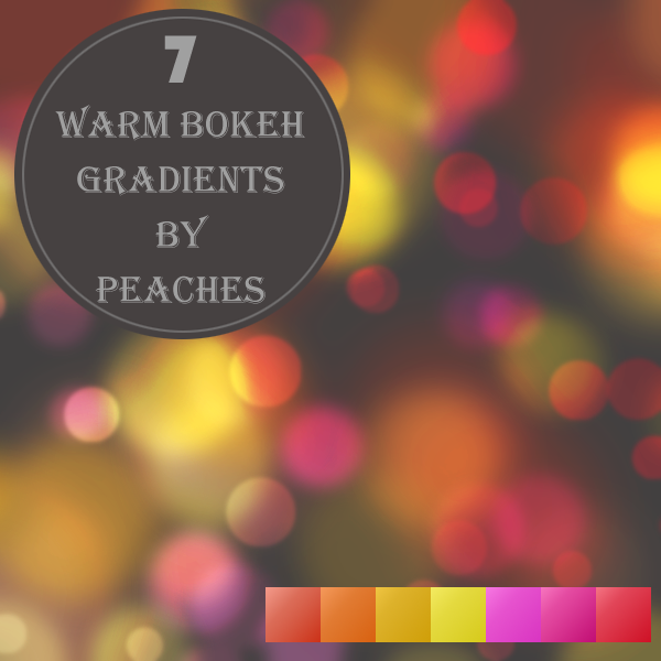 Warm Bokeh Gradients by JU5TPeachy on DeviantArt