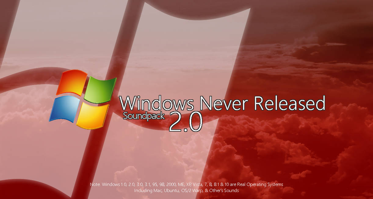 Windows Never Released Soundpack 2.0 by MinderiaYoutuber on DeviantArt