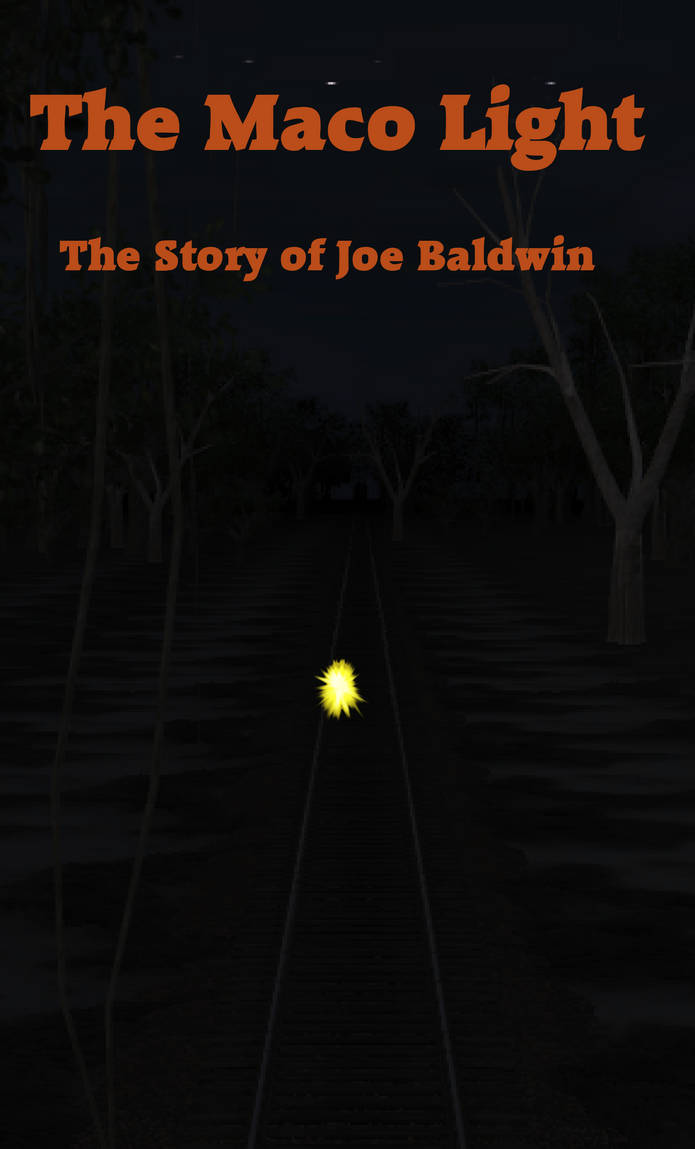 Scary tales of the Rails :Tale of the Maco Light by TheLoneRailroader on DeviantArt