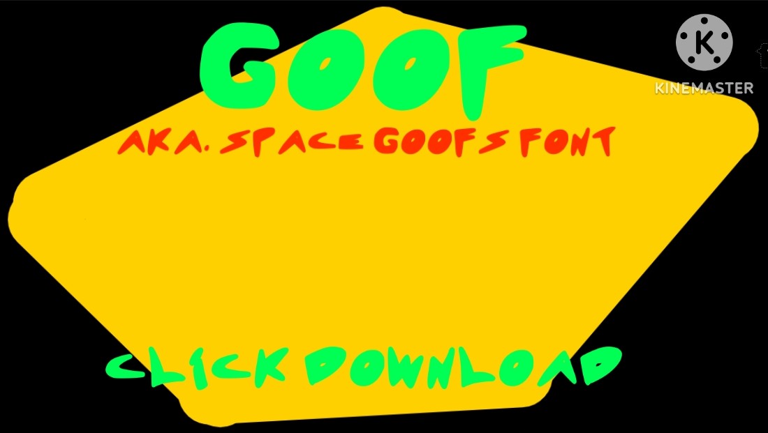 Goof (Space Goofs Font) by Objectterrorhoney2 on DeviantArt