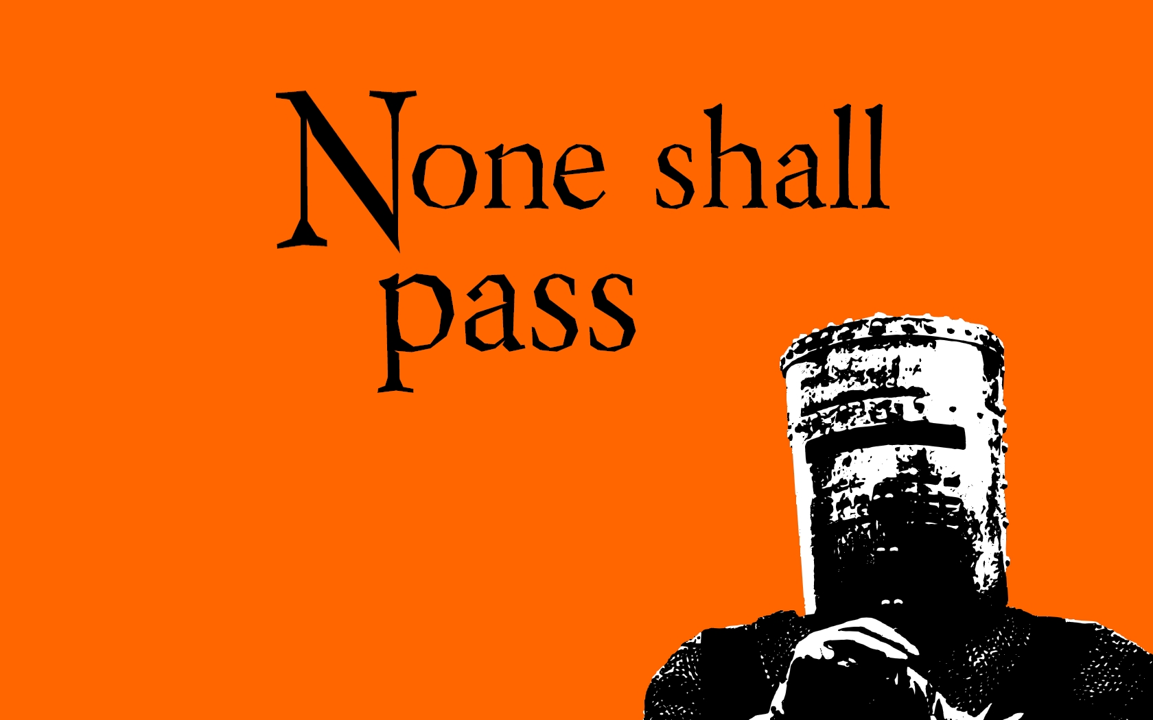 None Shall Pass