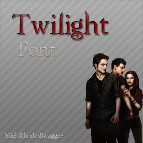 Twilight FONT by MichRhodesSwagger on DeviantArt