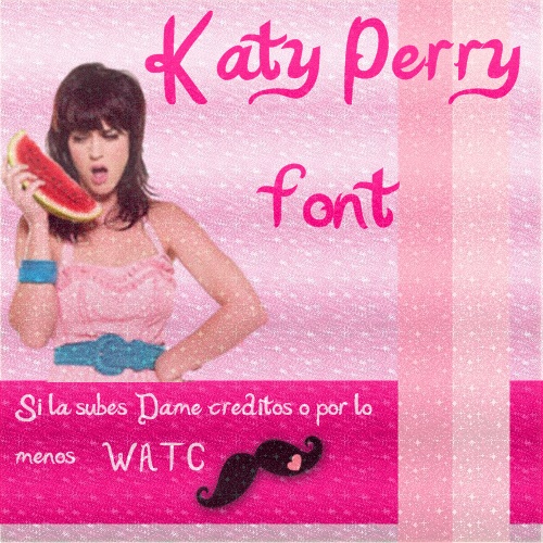 Katy Perry Font by fepaa on DeviantArt
