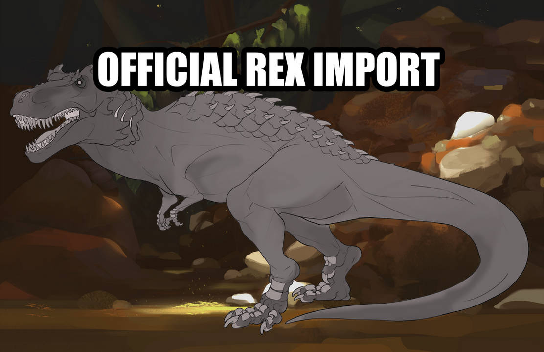 Official Rex Import by Aion-Registry on DeviantArt