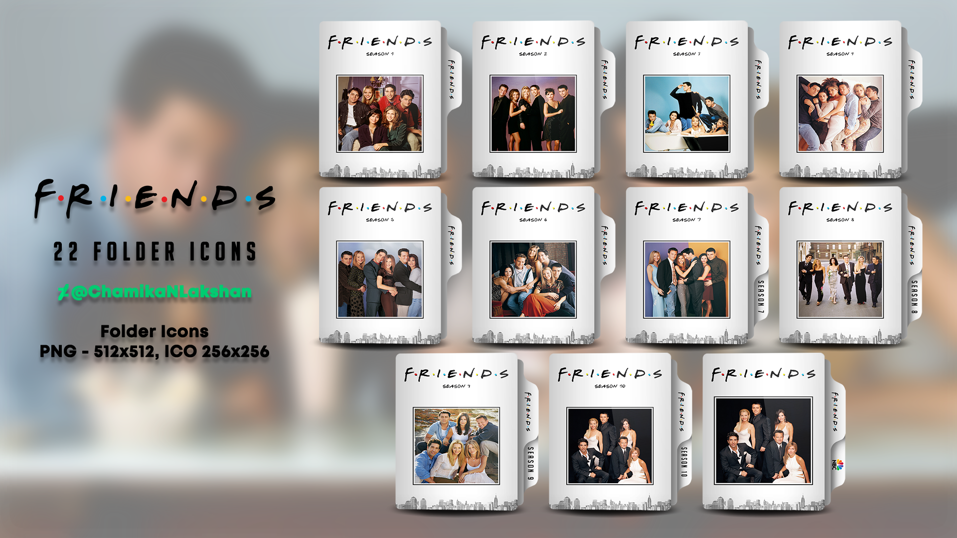 Friends S01~S10, Main Folder Icons V2 by ChamikaNLakshan on DeviantArt