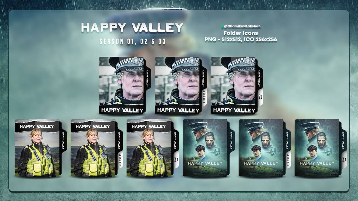 Happy Valley S01~S03 Folder Icons V2 by ChamikaNLakshan on DeviantArt