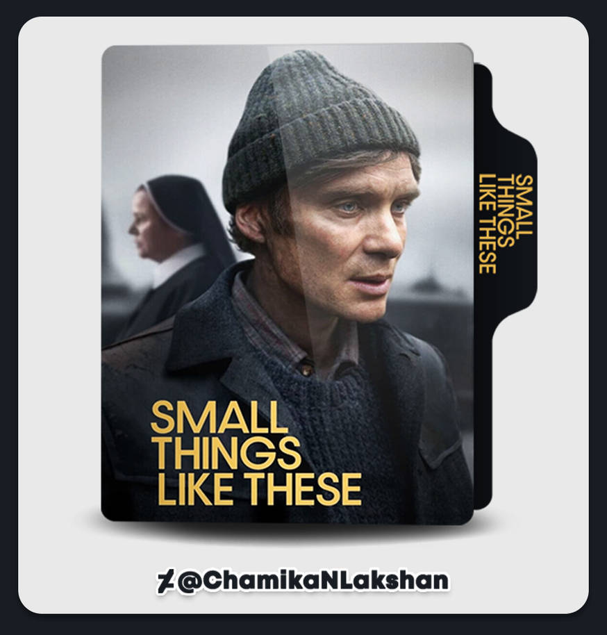 Small Things Like These (2024) Folder Icon by ChamikaNLakshan on DeviantArt