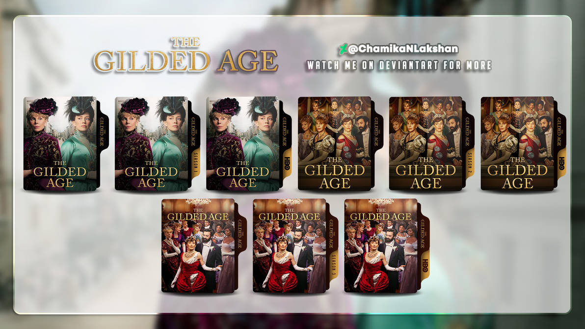The Gilded Age S01~S03 Folder Icons by ChamikaNLakshan on DeviantArt