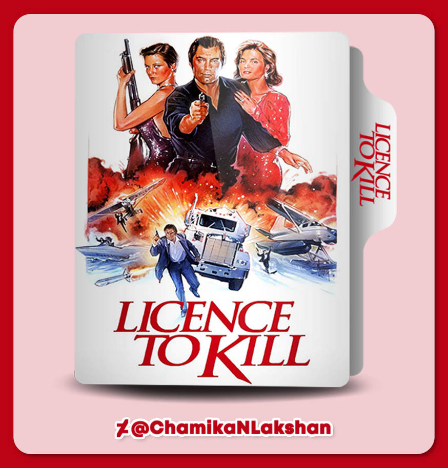 Licence to Kill (1989) Folder Icon by ChamikaNLakshan on DeviantArt