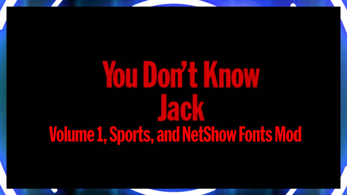 YDKJ Volume 1, Sports, and NetShow Fonts Mod by LogoMan666 on DeviantArt