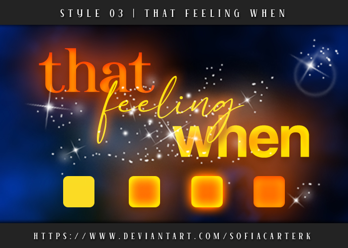 STYLE 03 | TFW (That Feeling When) by SofiaCarterK on DeviantArt