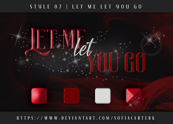 STYLE 06 | Let Me Let You Go by SofiaCarterK on DeviantArt