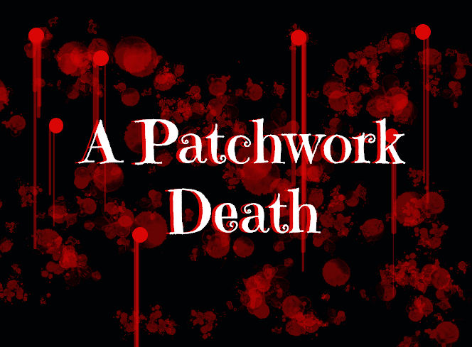 A Patchwork Death by CreepypastaCath on DeviantArt