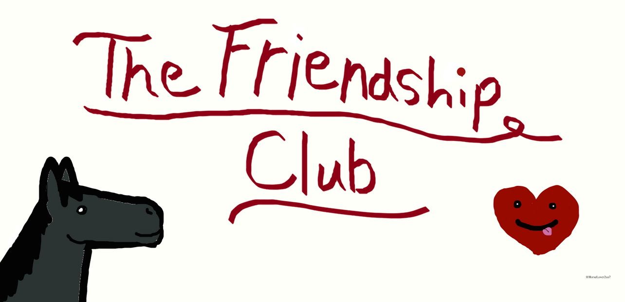 The Friendship Club Banner by HorseLover2oo7 on DeviantArt