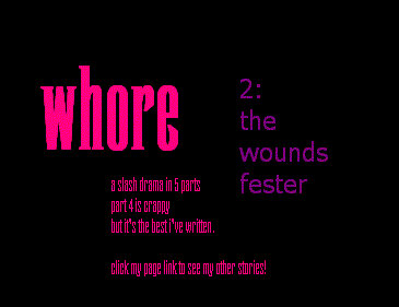 2: The Wounds Fester by scarredsodeep on DeviantArt