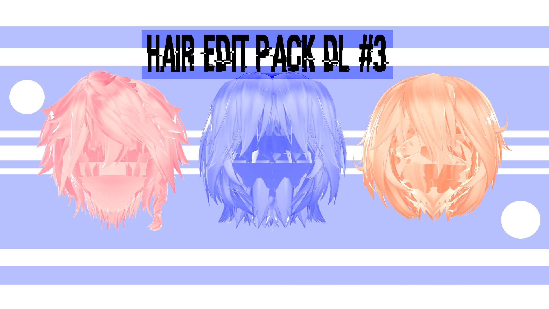 Hair Edit Pack DL #3 by MosterNighT-MMD on DeviantArt