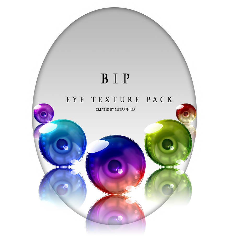 [Eye Texture] Bip FreeDL + PTU by Metra-Philia on DeviantArt