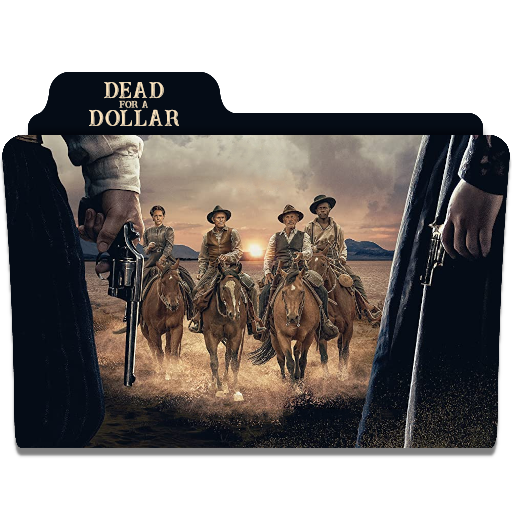 Dead for a Dollar (2022) Folder Icon by pinoymayfire on DeviantArt