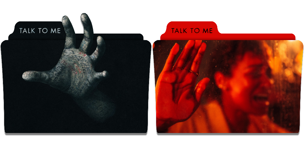 Talk to Me (2023) 2-Folder Icon Pack by pinoymayfire on DeviantArt