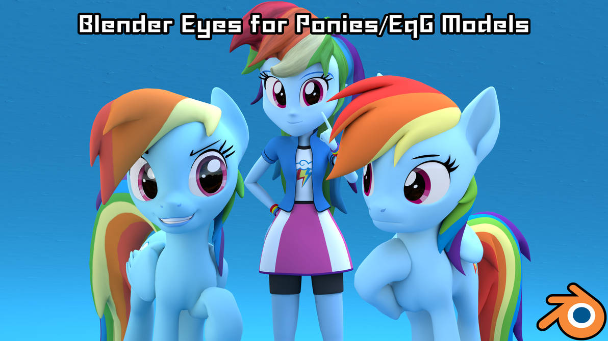 [DL] Blender Eyes for Ponies/EqG Models by MythicSpeed on DeviantArt