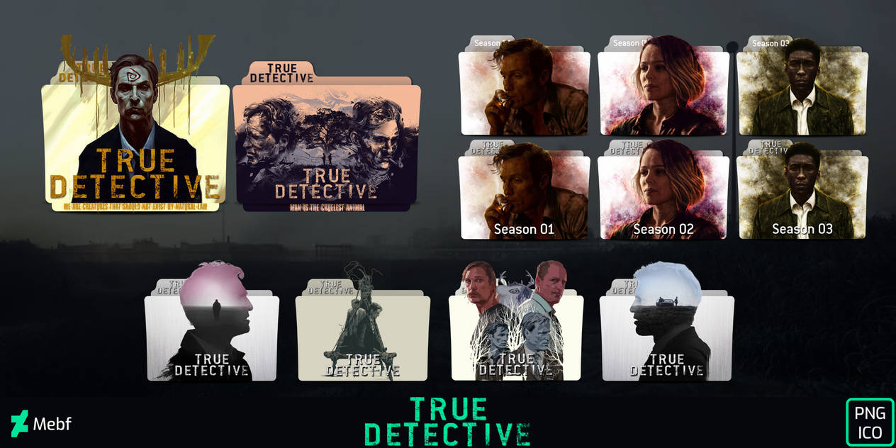 True Detective (TV Series 2014) Folder Icons Pack by Mebf on DeviantArt