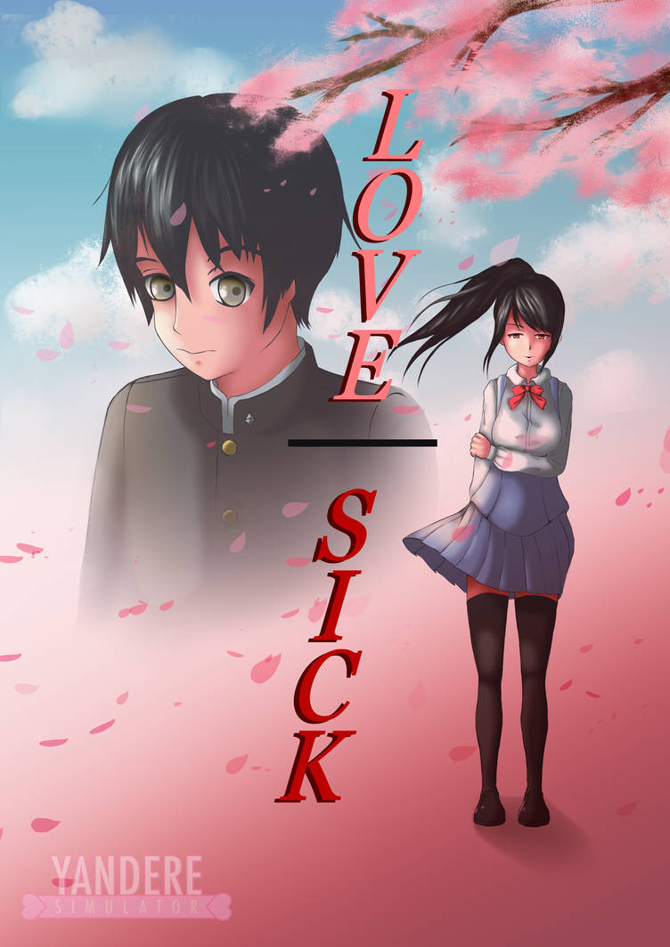 Yandere Simulator - Love Sick by Kibbou on DeviantArt
