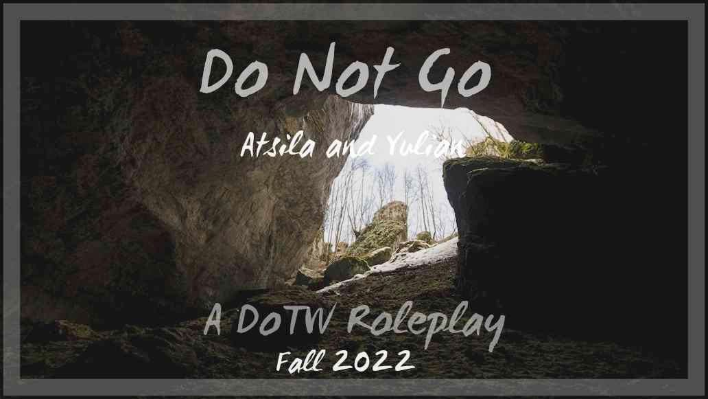 [DoTW] Do Not Go by VilkasVale on DeviantArt