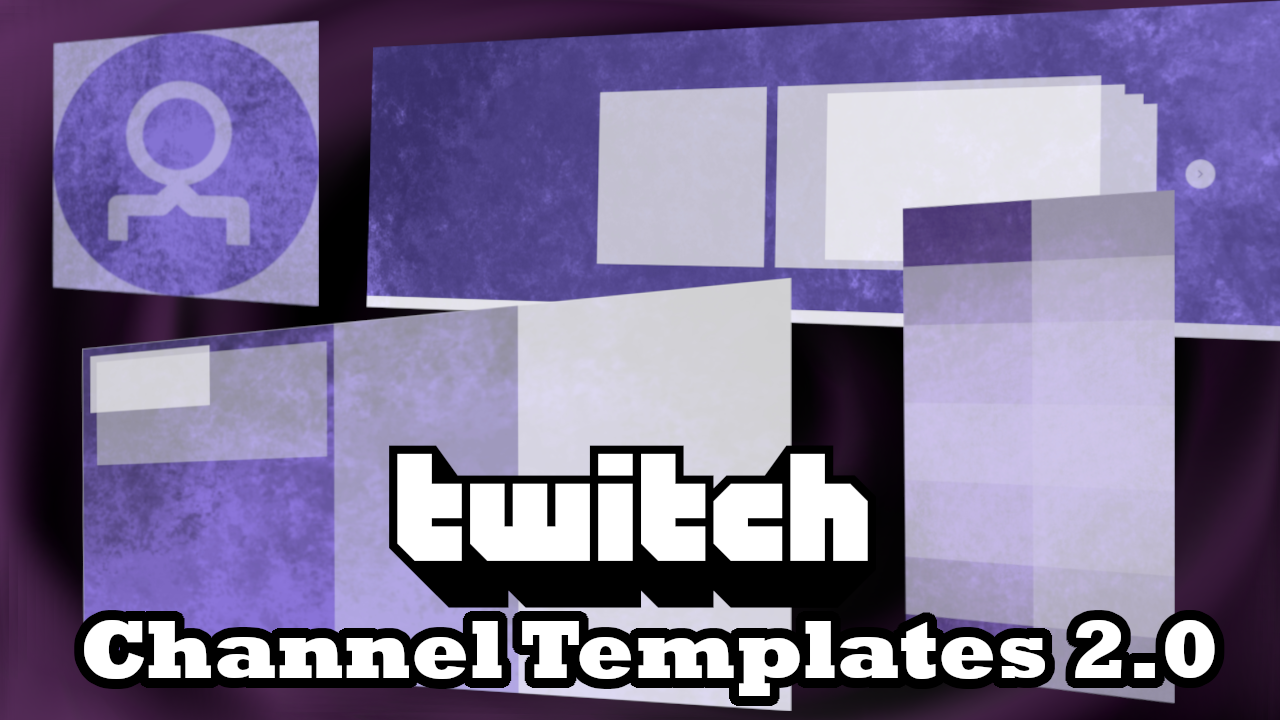 Twitch Channel Templates 2.0 by PkGam on DeviantArt