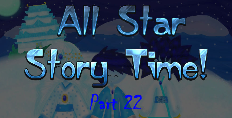All Star Story time Part 22 by MasterSnowstorm on DeviantArt