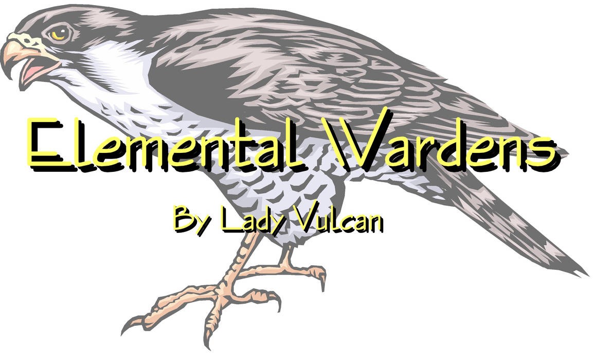 Elemental Wardens: Chpt Five by LadyVulcan on DeviantArt