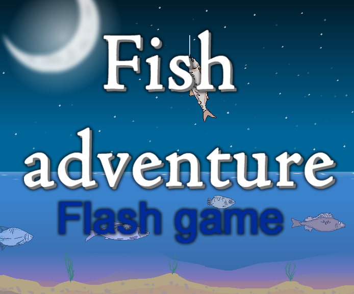 Fish adventure - Flash game by veclock on DeviantArt