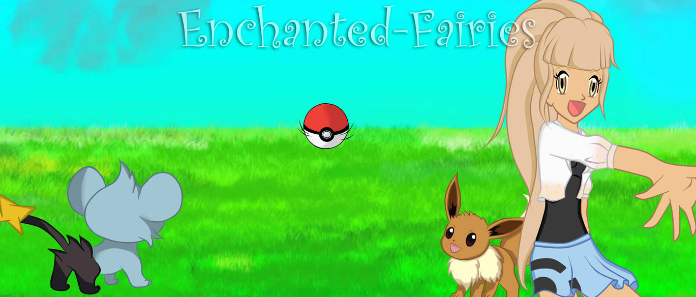 First Pokemon by Enchanted-Fairies on DeviantArt