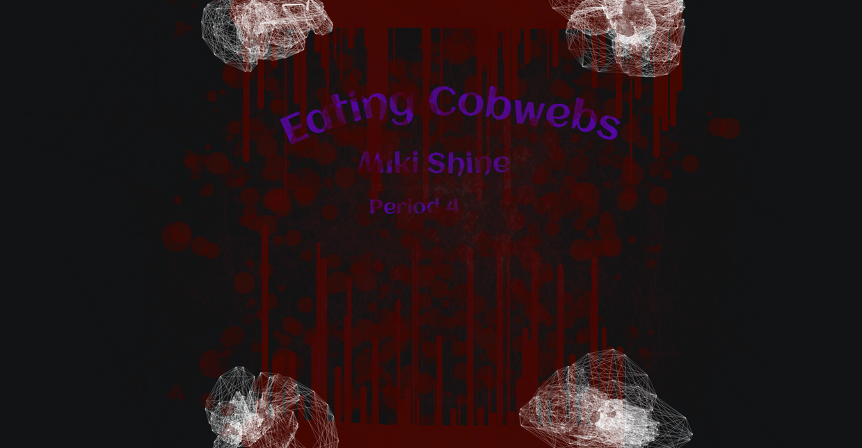 Eating Cobwebs by NightmareCastration on DeviantArt