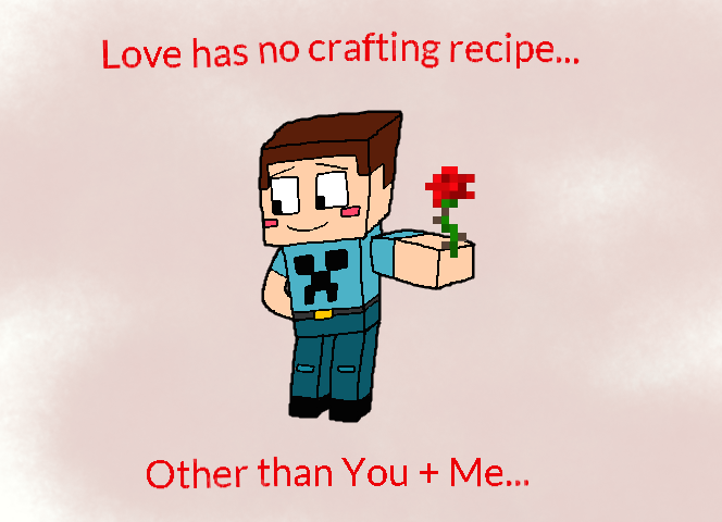 Minecraft Valentine by Montatora-501 on DeviantArt