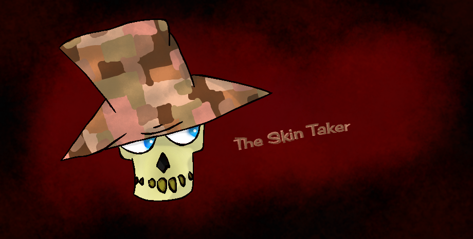 The Skin Taker by Derpy77666 on DeviantArt