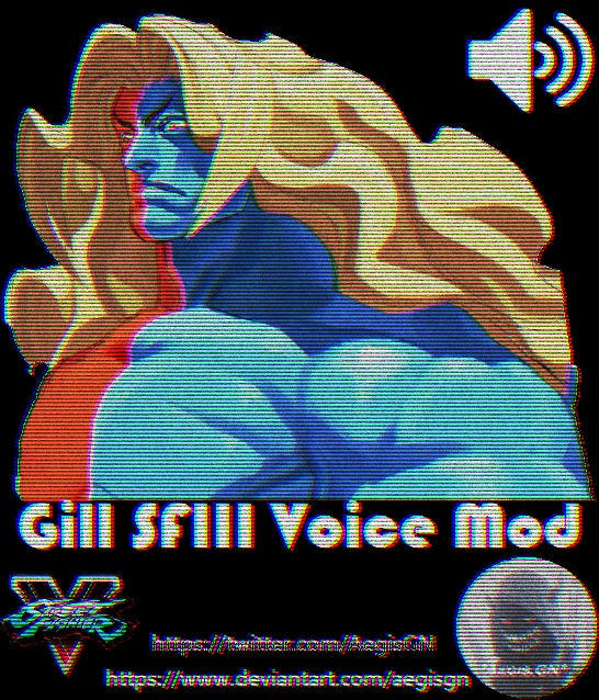 Gill SFIII Voice (UPDATE COMING SOON) by AegisGN on DeviantArt