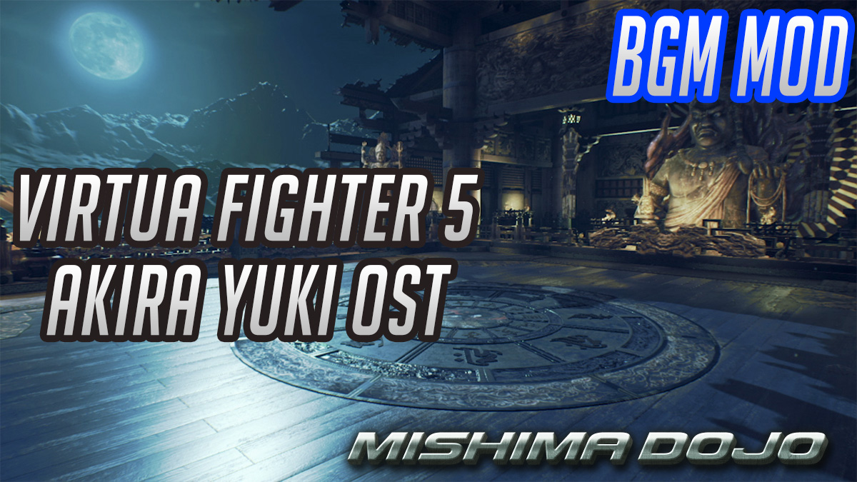 TEKKEN 7 - MISHIMA DOJO VIRTUA FIGHTER 5 BGM MOD by DombiliMaymun on DeviantArt