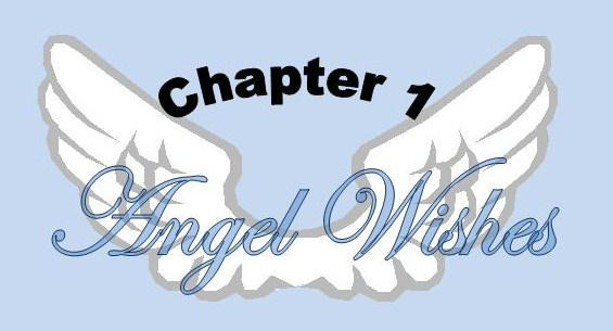 Angel Wishes: Chapter 1 by WarriorLoverInc on DeviantArt