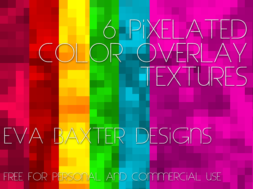 EVA BAXTER DESIGNS - PIXELATED OVERLAY TEXTURES by EvaTakesNoPrisoners ...