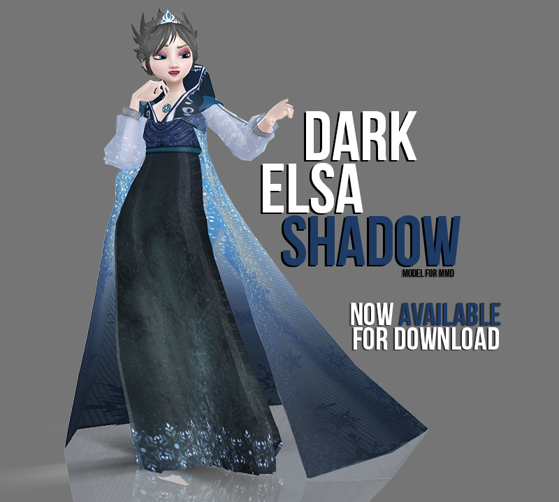 [MMD] Dark Elsa - Shadow AVAILABLE by wintrydrop on DeviantArt