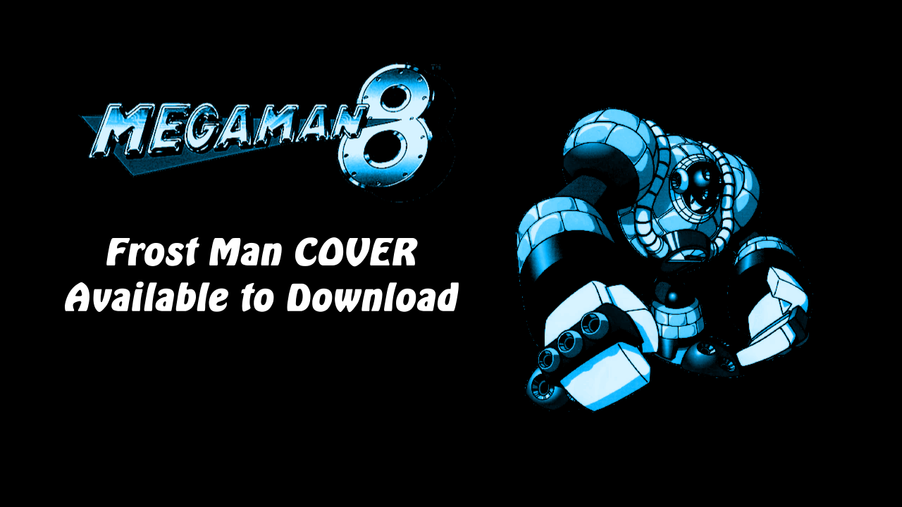 Mega Man 8 - Frost Man's Stage (Carlo's Cover) by CarlotheVisualizer on ...