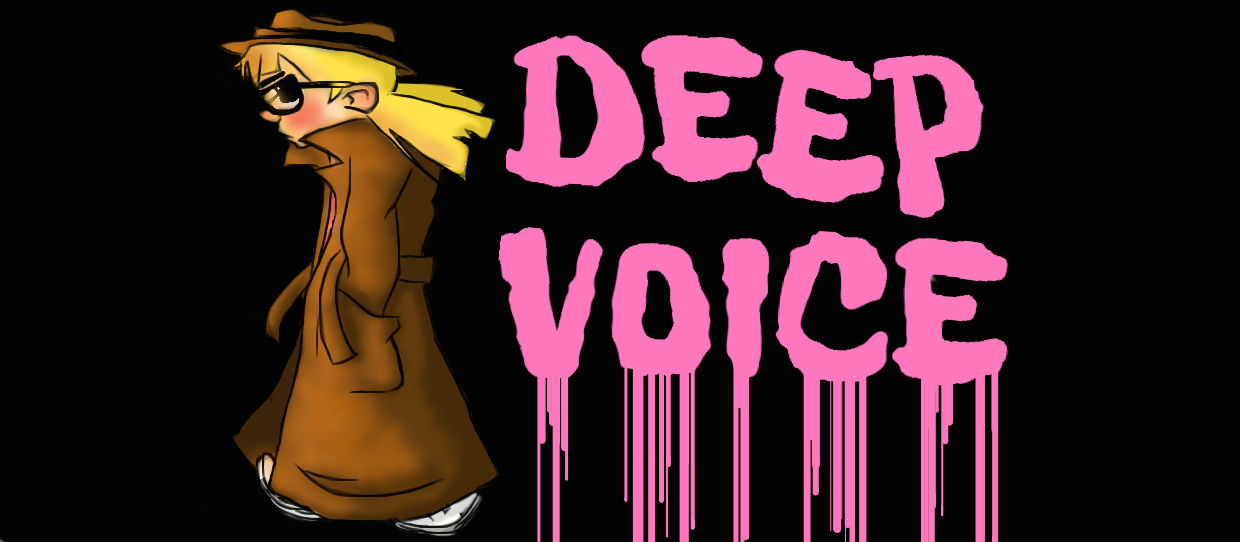 Deep Voice by ChocolateCrunch123 on DeviantArt