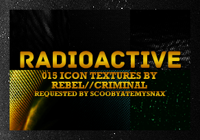Radioactive Textures by Rebel by faeground on DeviantArt