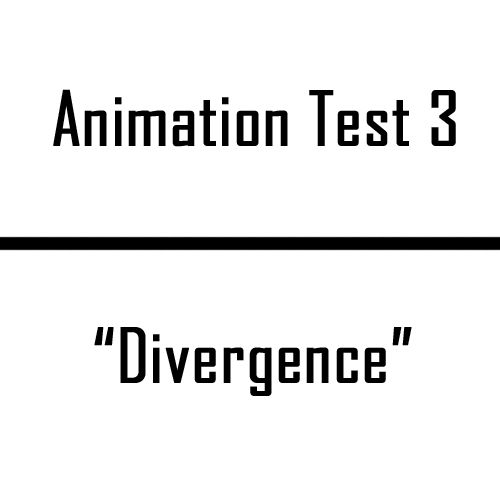 Animation Test 3 (Divergence) by The-Dionysian on DeviantArt