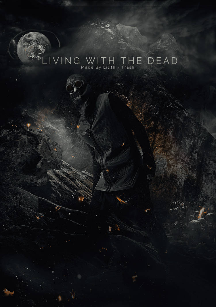 Living With The Dead ( Psd ) by LilithDemoness on DeviantArt