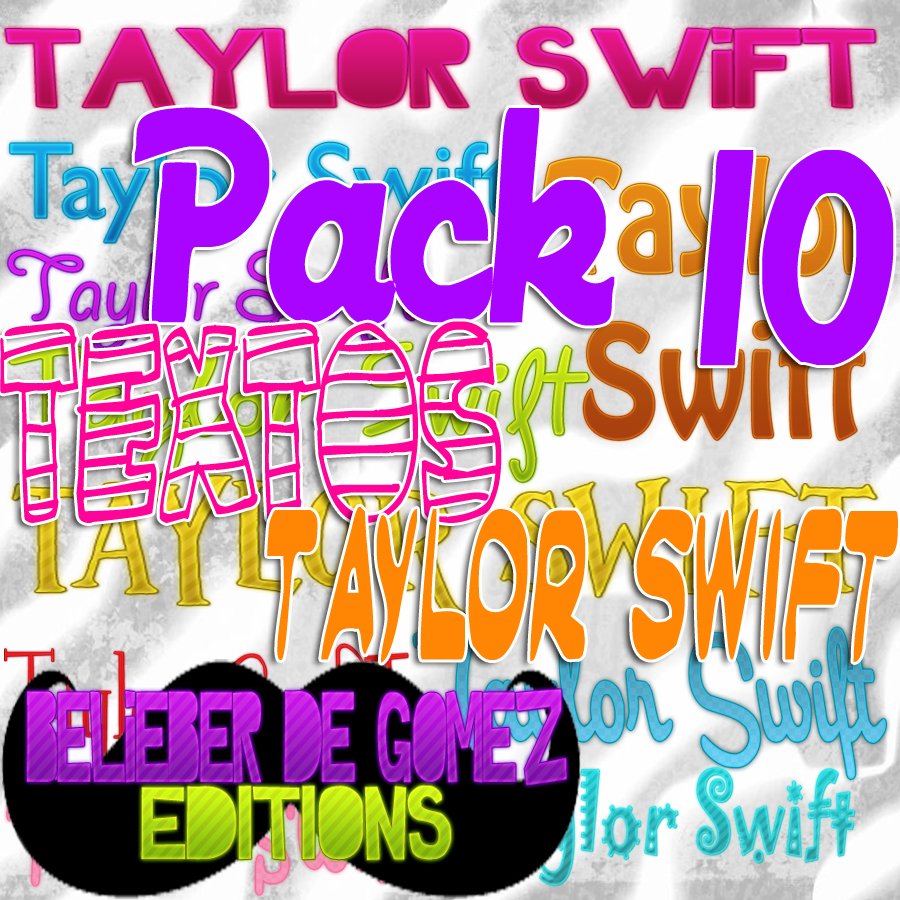 Pack de 10 Textos Taylor Swift by BelieberDeGomez on DeviantArt
