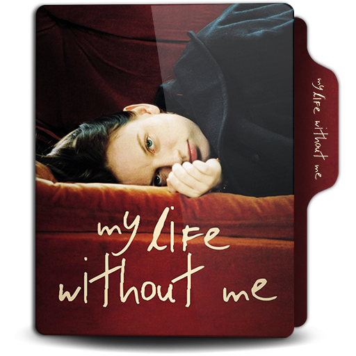 My Life Without Me - Movie Folder Icon by Appleseed79 on DeviantArt