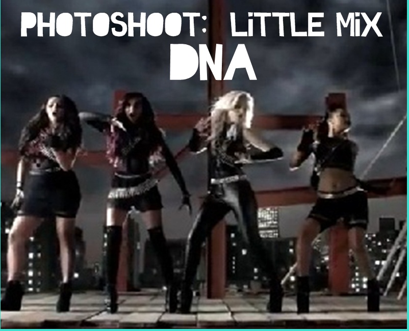 Little Mix Dna Photoshoot