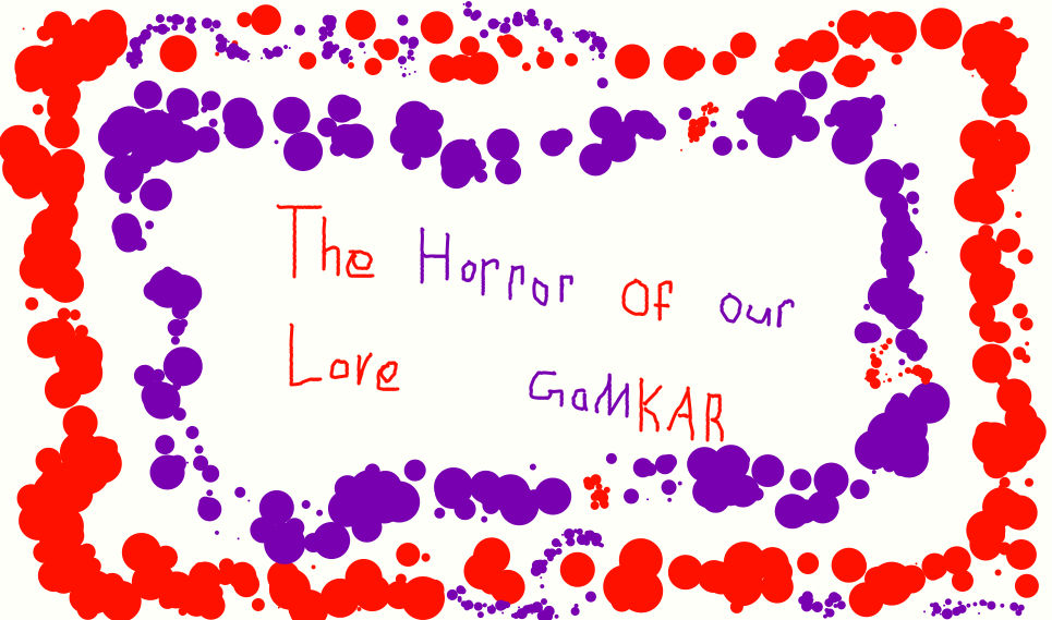 The horror of our love-GaMKAR by MenekyNeko22 on DeviantArt